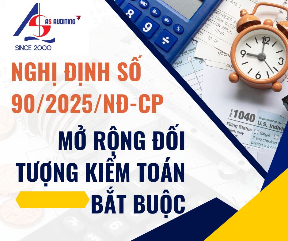 Nghị định 90/2025/NĐ-CP ngày 14/04/2025 - Mở rộng đối tượng bắt buộc kiểm toán báo cáo tài chính ...